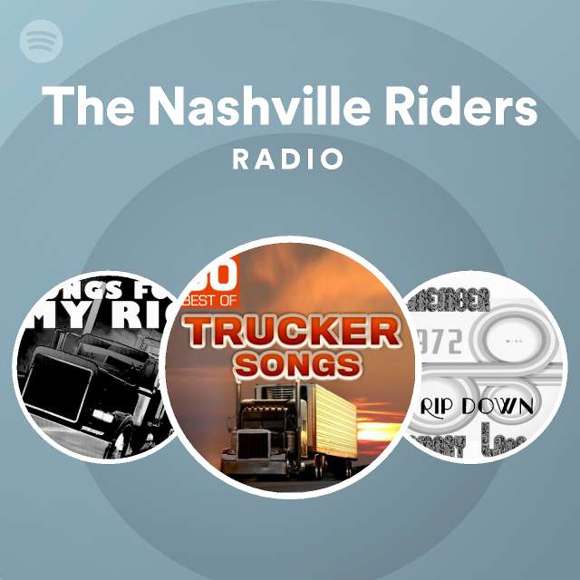 The Nashville Riders Radio - playlist by Spotify | Spotify