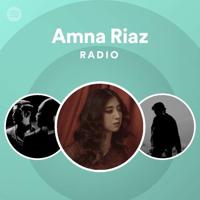 Amna Riaz | Spotify