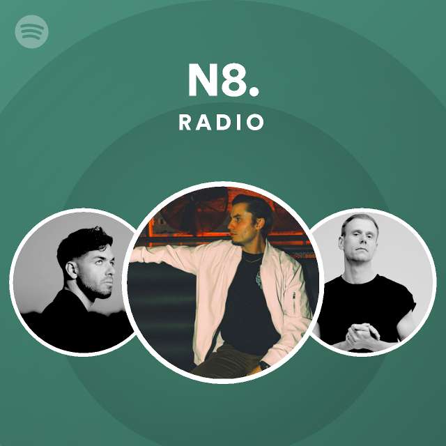 N8. Radio - playlist by Spotify | Spotify
