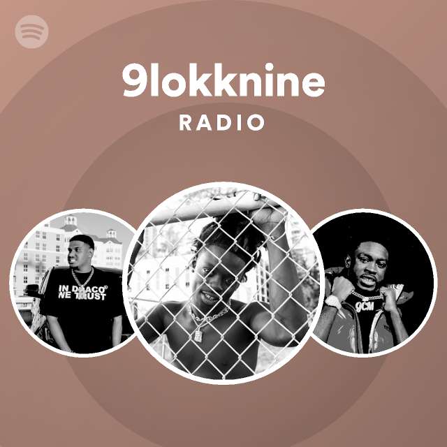 9lokknine Radio - playlist by Spotify | Spotify