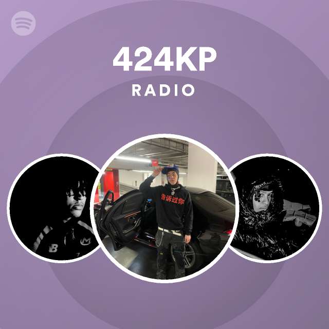 424KP Radio - playlist by Spotify | Spotify