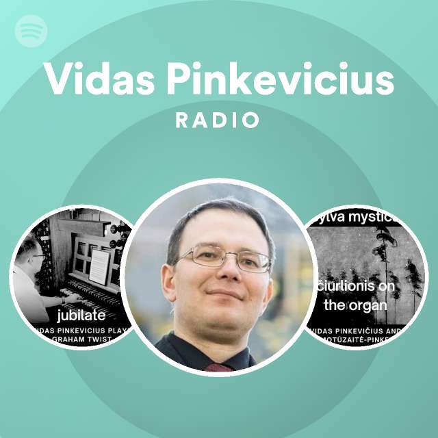 Vidas Pinkevicius Radio - playlist by Spotify | Spotify