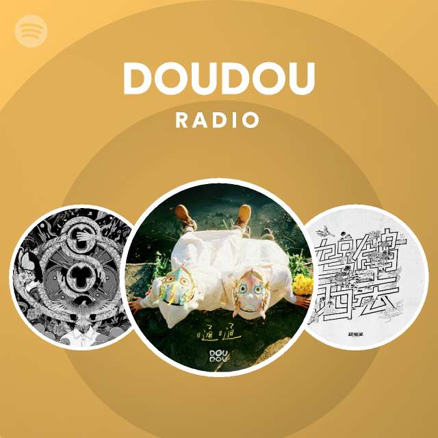 DOUDOU Radio - playlist by Spotify | Spotify