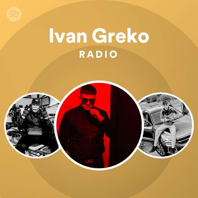 Ivan Greko | Spotify