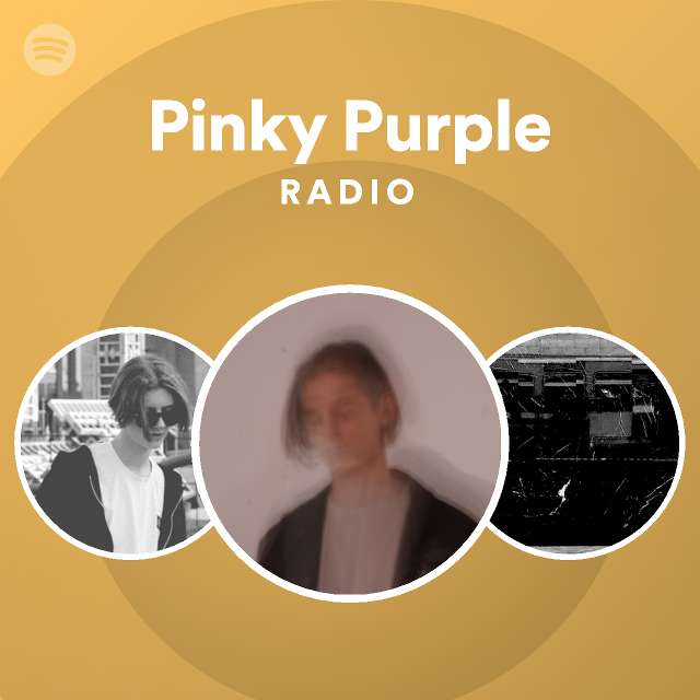 Pinky Purple Radio | Spotify Playlist