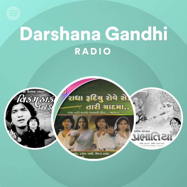 Darshana Gandhi Radio | Spotify Playlist
