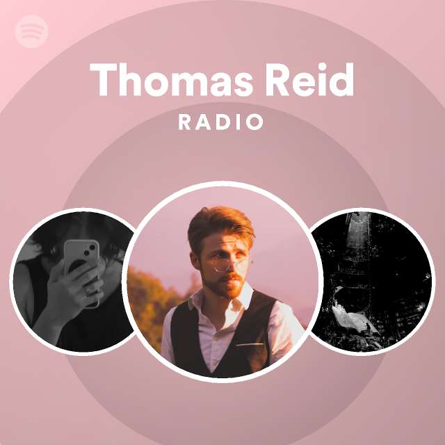 Thomas Reid | Spotify
