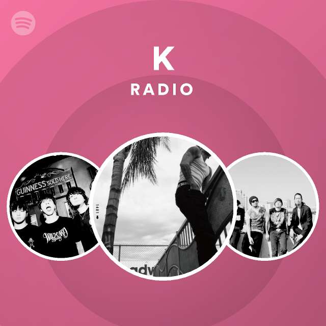 K Radio | Spotify Playlist
