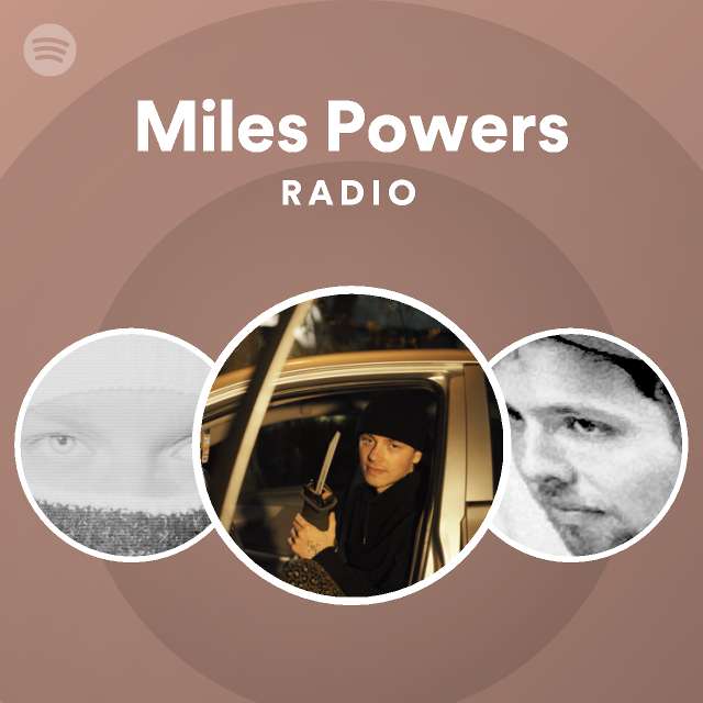 Miles Powers | Spotify
