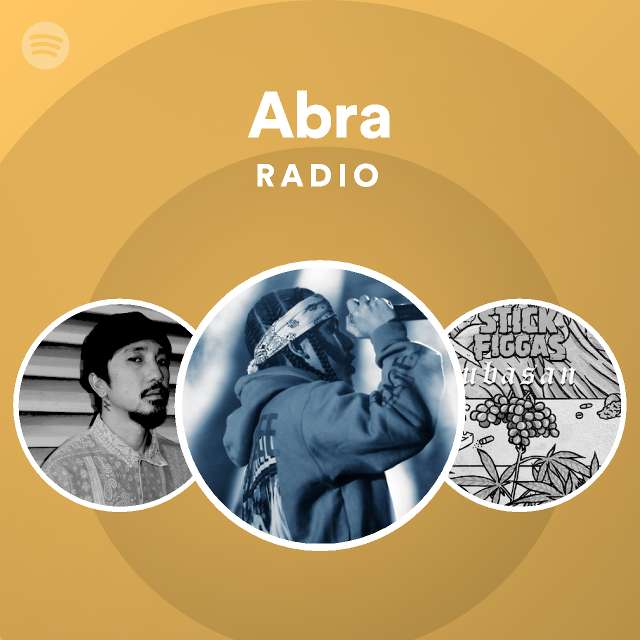 Abra Radio - playlist by Spotify | Spotify
