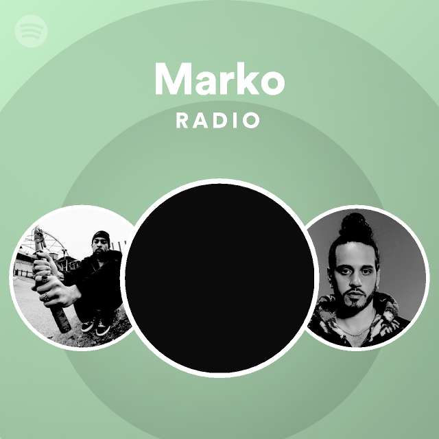 Marko Radio - playlist by Spotify | Spotify