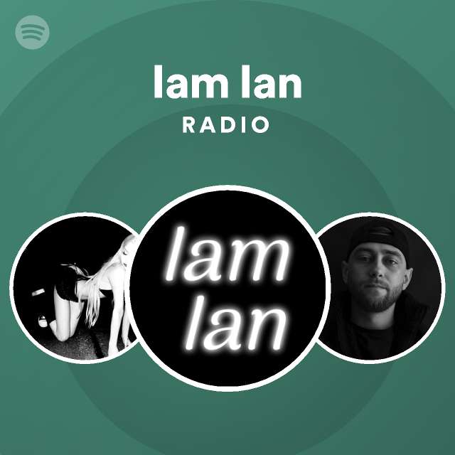 Iam Ian Radio - playlist by Spotify | Spotify