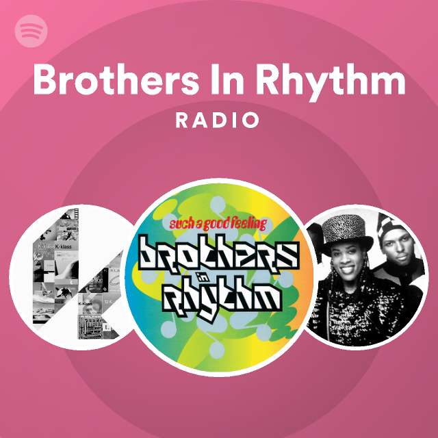 Brothers In Rhythm | Spotify