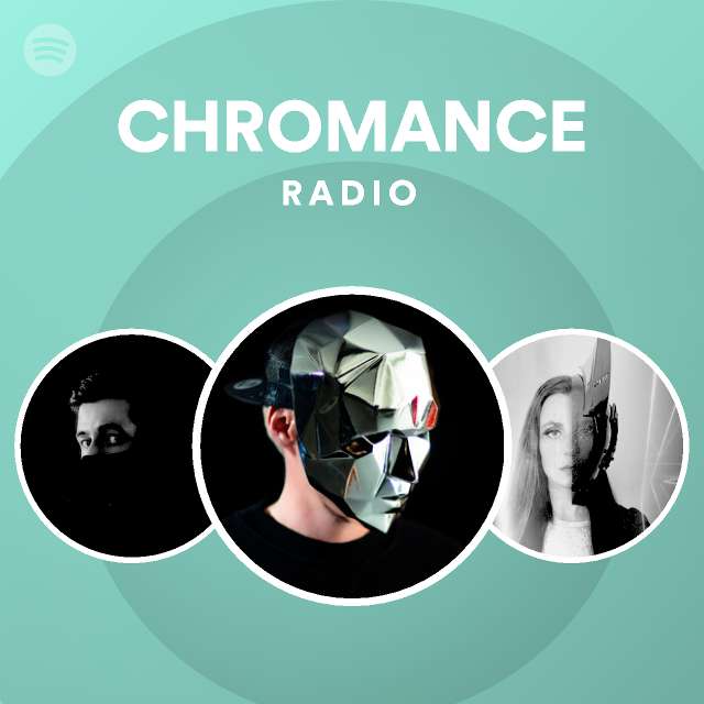 CHROMANCE Radio | Spotify Playlist