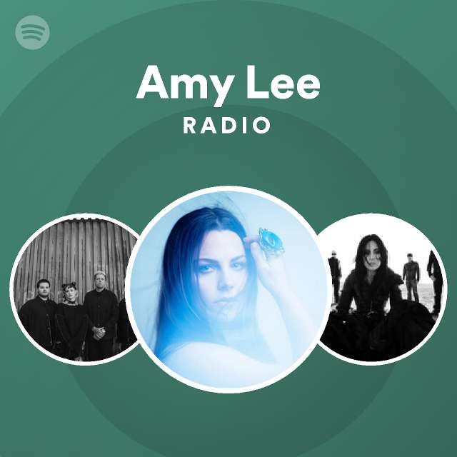 Amy Lee Radio - playlist by Spotify | Spotify