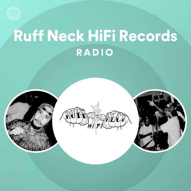 Ruff Neck HiFi Records Radio | Spotify Playlist