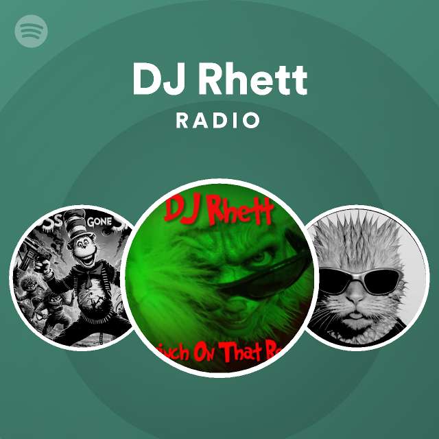DJ Rhett | Spotify