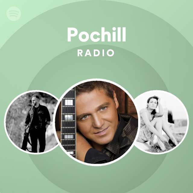 Pochill Radio - playlist by Spotify | Spotify