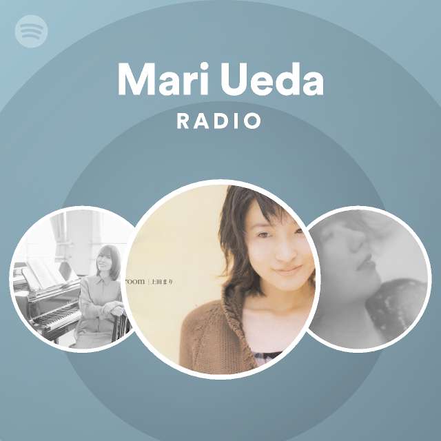 Mari Ueda Radio | Spotify Playlist