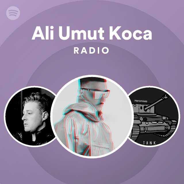 Ali Umut Koca Radio | Spotify Playlist