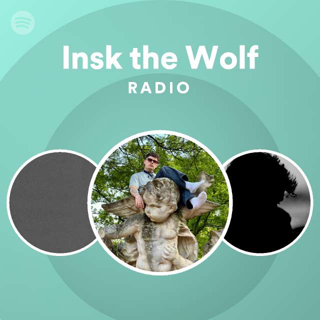 Insk the Wolf Radio | Spotify Playlist