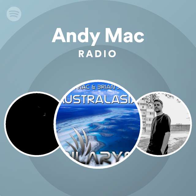 Andy Mac Radio - playlist by Spotify | Spotify