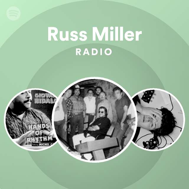 Russ Miller Radio | Spotify Playlist