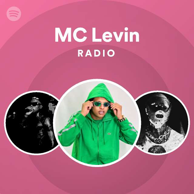 MC Levin Radio - playlist by Spotify | Spotify