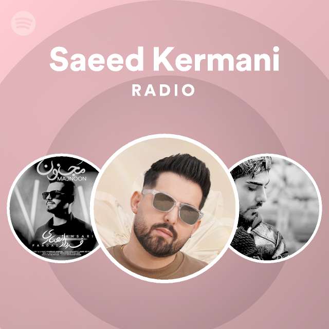 Saeed Kermani Radio | Spotify Playlist