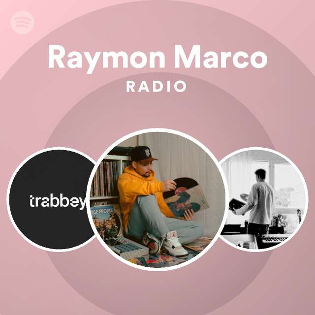 Raymon Marco Radio - playlist by Spotify | Spotify