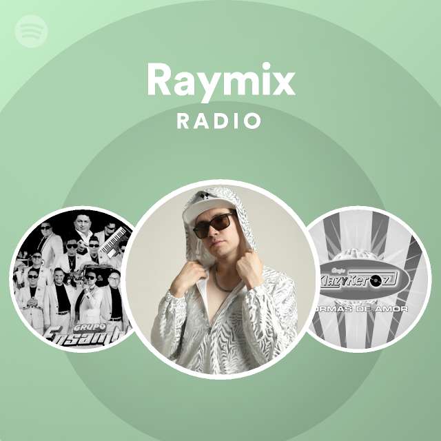 Raymix Radio - playlist by Spotify | Spotify