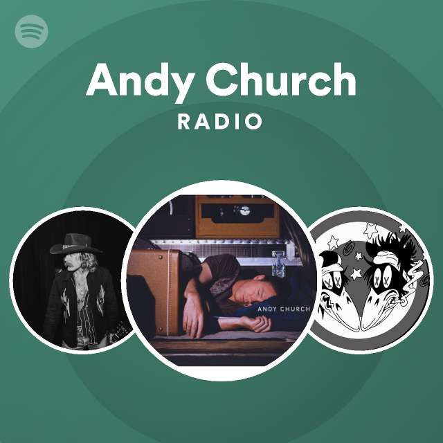 Andy Church Radio | Spotify Playlist