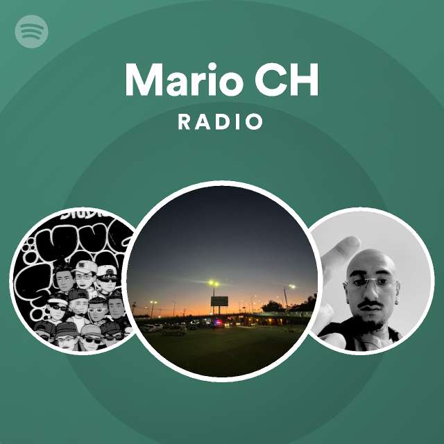 Mario CH Radio - playlist by Spotify | Spotify