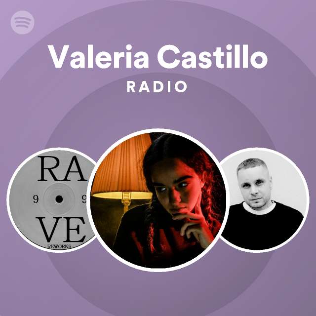 Valeria Castillo Radio - playlist by Spotify | Spotify