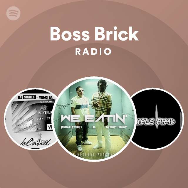 Boss Brick Radio | Spotify Playlist