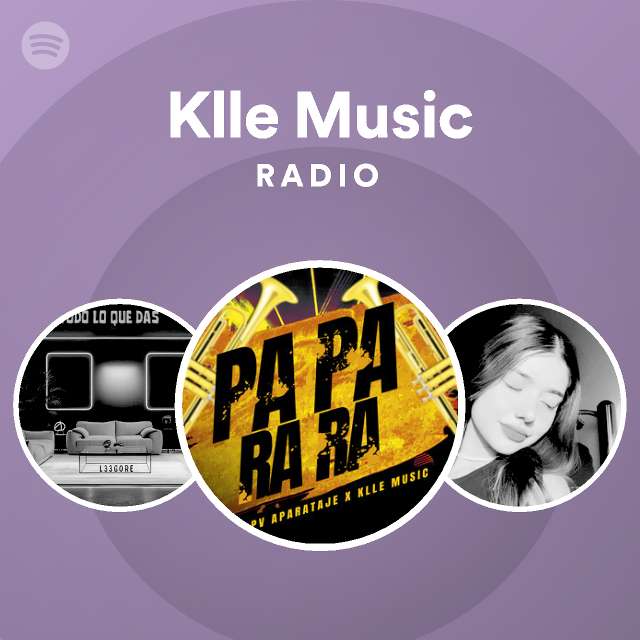 Klle Music Radio | Spotify Playlist