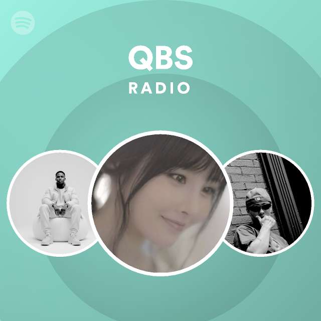 QBS Radio - playlist by Spotify | Spotify