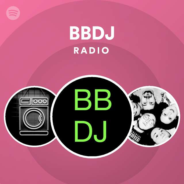 BBDJ Radio | Spotify Playlist