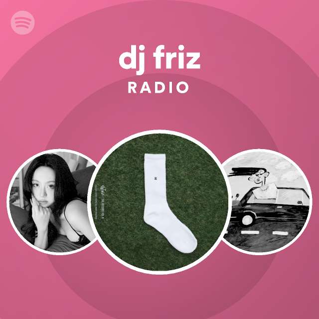dj friz | Spotify
