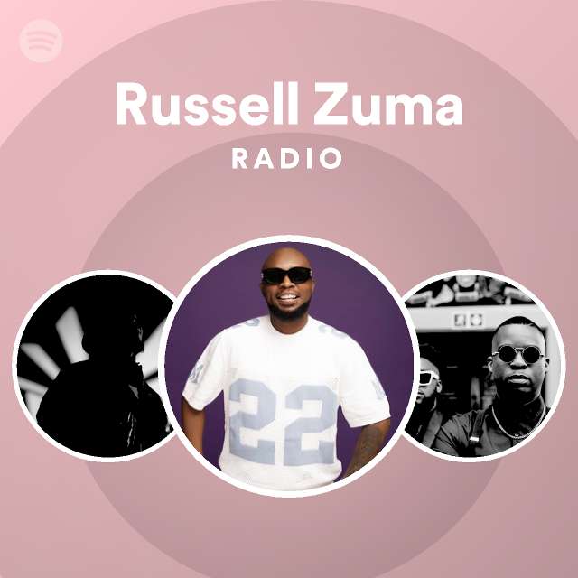 Russell Zuma Radio - playlist by Spotify | Spotify