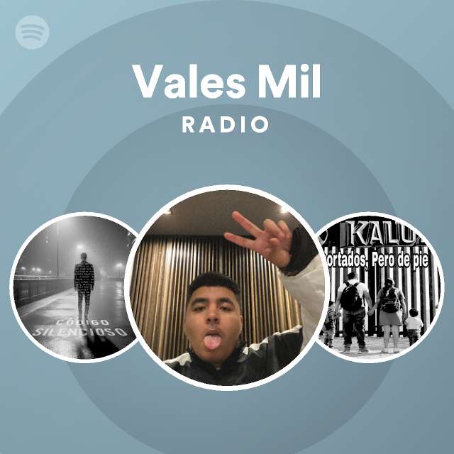 Vales Mil Radio | Spotify Playlist