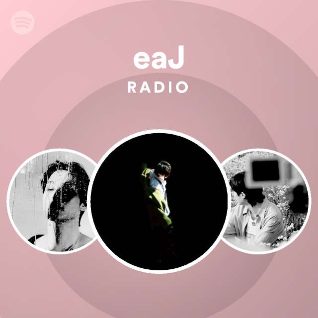 eaJ Radio - playlist by Spotify | Spotify