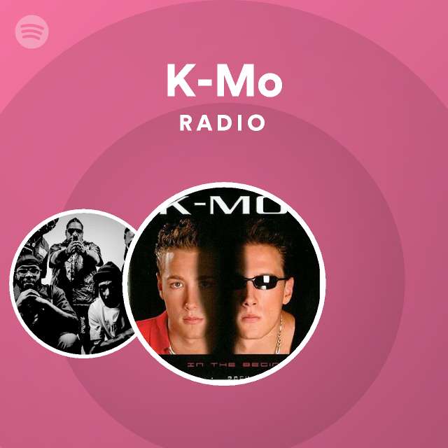 K-Mo Radio - playlist by Spotify | Spotify