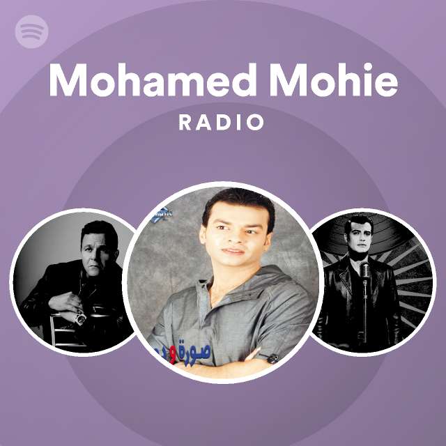 Mohamed Mohie Radio - playlist by Spotify | Spotify
