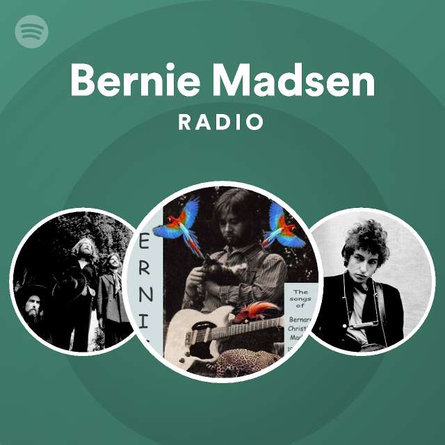 Bernie Madsen Radio | Spotify Playlist
