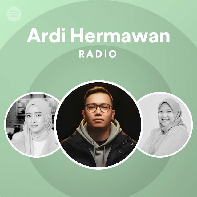 Ardi Hermawan Radio - playlist by Spotify | Spotify