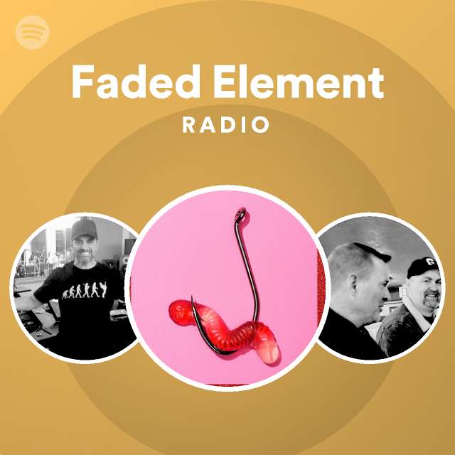 Faded Element Radio - playlist by Spotify | Spotify