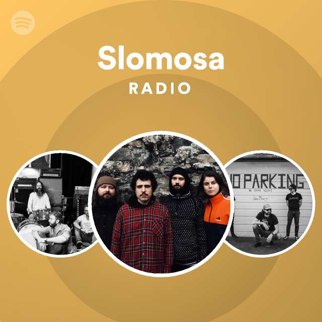 Slomosa | Spotify - Listen Free