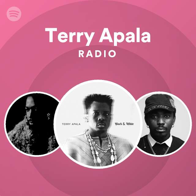 Terry Apala | Spotify