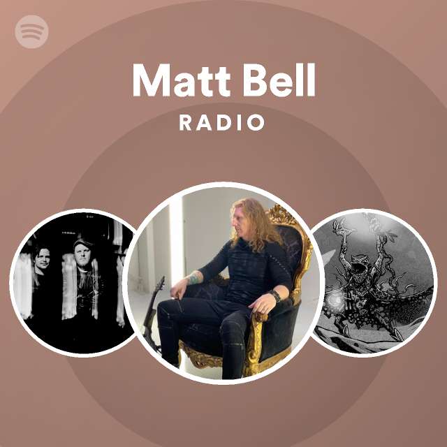 Matt Bell Radio - playlist by Spotify | Spotify